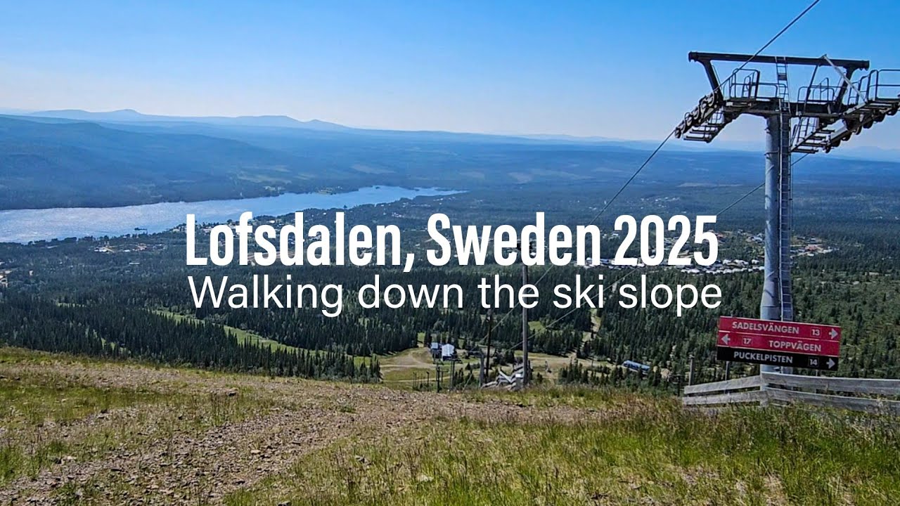 Walking Video - Lofsdalen, Sweden - Ski Slope Summer 2025 - Sound Of Sweden